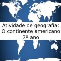 Atividade de geografia: Continente Americano - 7º ano - Acessaber