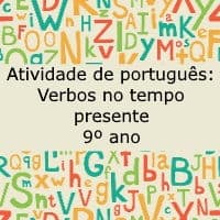 Atividade de português: Verbos no tempo presente - 9º ano - Acessaber