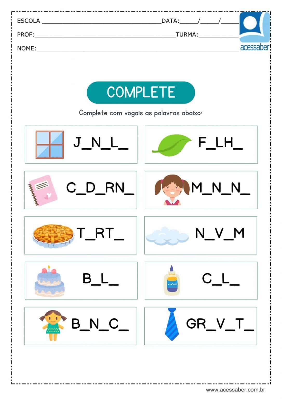 Atividade de português: Complete com as letras que faltam - 1º ano e 2º ano - Acessaber
