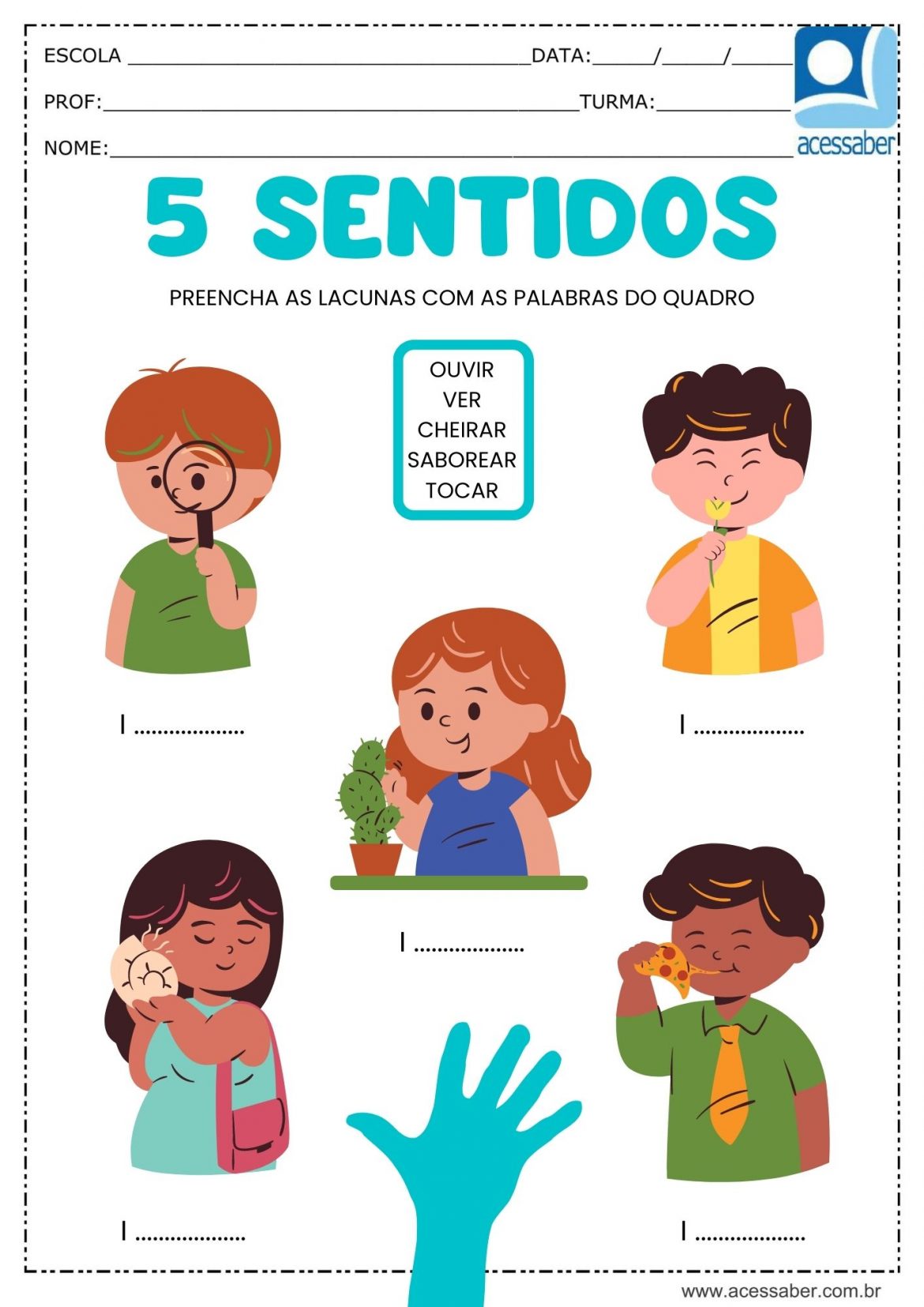 Atividade de ciências: Os cinco sentidos - 1º ano e 2º ano - Acessaber